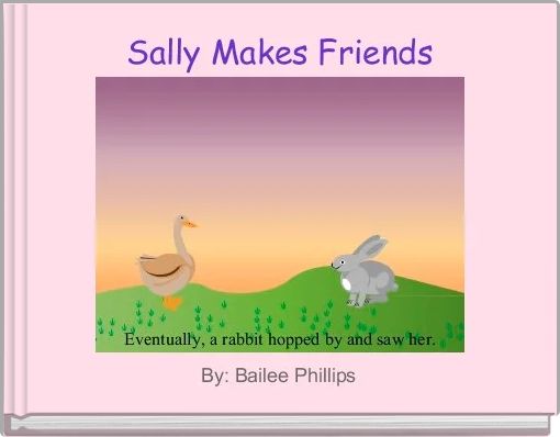 "Sally Makes Friends" - Free stories online. Create books for kids ...