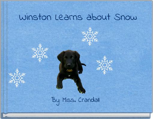"Winston Learns about Snow" - Free stories online. Create books for ...
