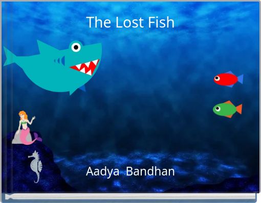 "The Lost Fish" - Free stories online. Create books for kids | StoryJumper