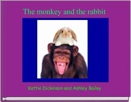 "The monkey and the rabbit" - Free stories online. Create books for ...
