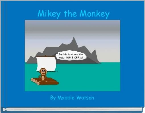 "Mikey the Monkey" - Free stories online. Create books for kids ...