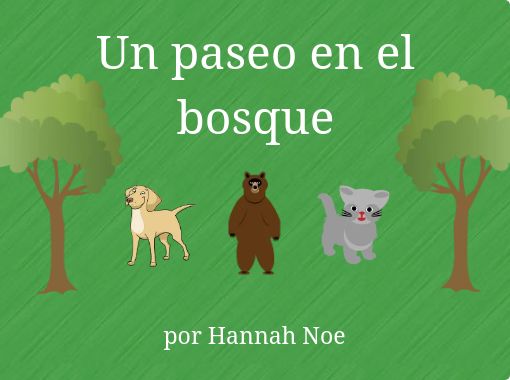 "Un paseo en el bosque" - Free stories online. Create books for kids ...