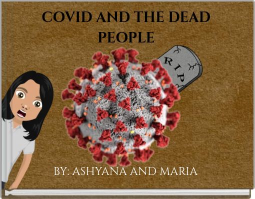 "COVID AND THE DEAD PEOPLE" - Free stories online. Create books for ...