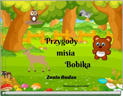 "Przygody misia Bobika" - Free stories online. Create books for kids ...