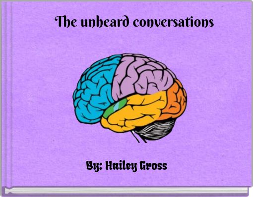 "The unheard conversations" - Free stories online. Create books for ...