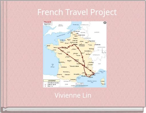 "French Travel Project" - Free stories online. Create books for kids ...