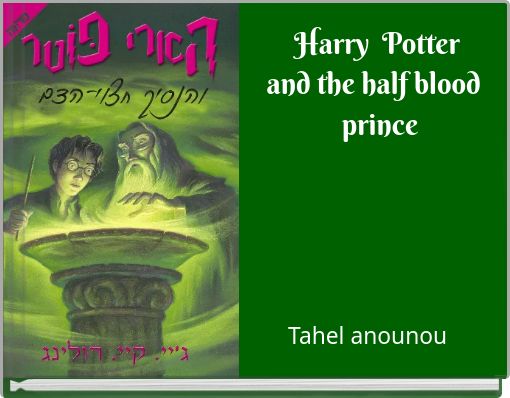 "Harry Potter and the half blood prince" - Free stories online. Create ...
