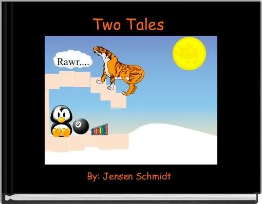 "Two Tales" - Free stories online. Create books for kids | StoryJumper