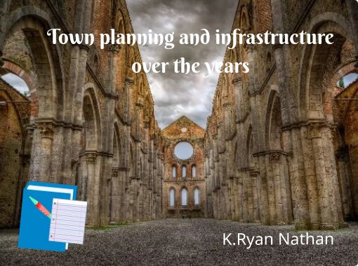 "Town planning and infrastructure over the years" - Free stories online ...
