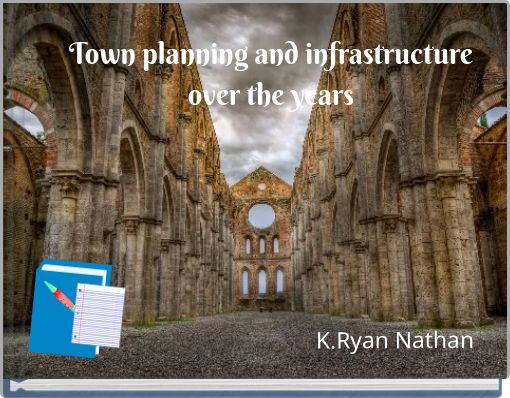 "Town planning and infrastructure over the years" - Free stories online ...