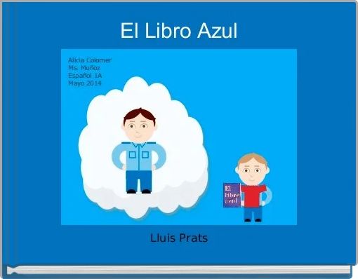 "El Libro Azul" - Free stories online. Create books for kids | StoryJumper