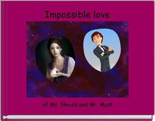 "Impossible love" - Free stories online. Create books for kids ...