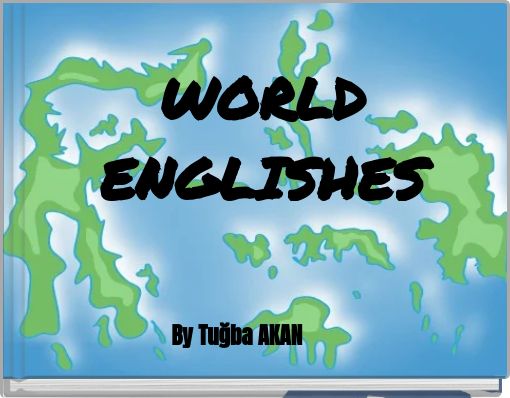 "WORLD ENGLISHES" - Free stories online. Create books for kids ...