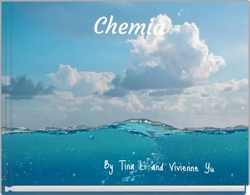 "Chemia" - Free stories online. Create books for kids | StoryJumper