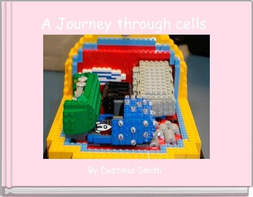 "A Journey through cells" - Free stories online. Create books for kids ...