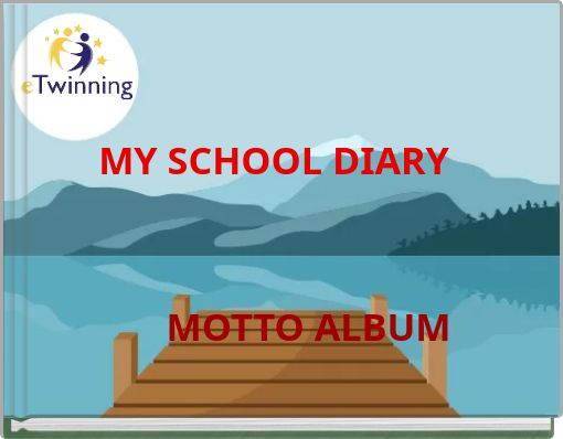 "MY SCHOOL DIARY" - Free stories online. Create books for kids ...
