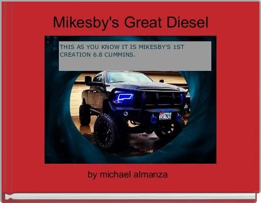 "Mikesby's Great Diesel" - Free stories online. Create books for kids ...