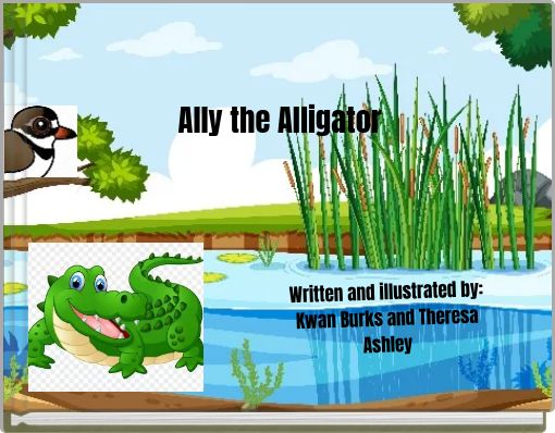 "Ally the Alligator" - Free stories online. Create books for kids ...