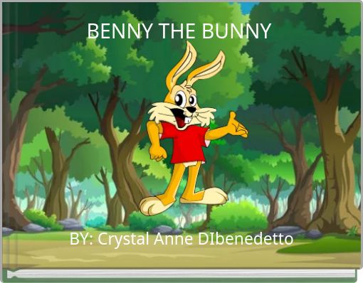 "BENNY THE BUNNY" - Free stories online. Create books for kids ...