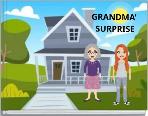 "GRANDMA' SURPRISE" - Free stories online. Create books for kids ...