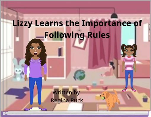 "Lizzy Learns the Importance of Following Rules" - Free stories online ...