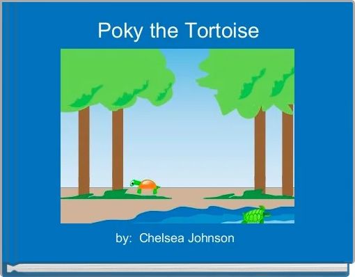 "Poky the Tortoise" - Free stories online. Create books for kids ...
