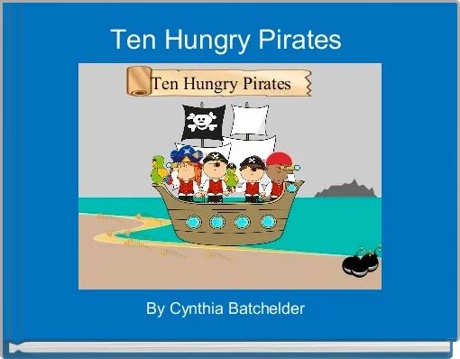 "Ten Hungry Pirates" - Free stories online. Create books for kids ...