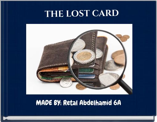 "THE LOST CARD" - Free stories online. Create books for kids | StoryJumper