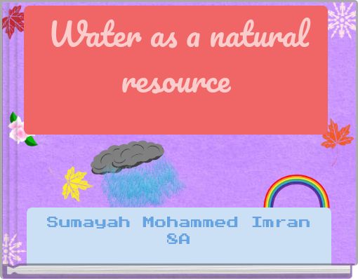 "Water as a natural resource" - Free stories online. Create books for ...