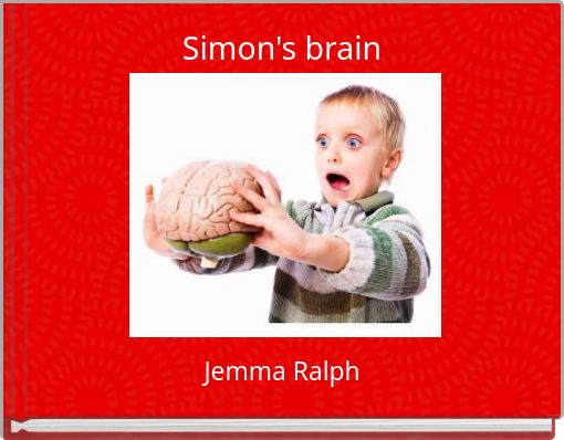 "Simon's brain" - Free stories online. Create books for kids | StoryJumper