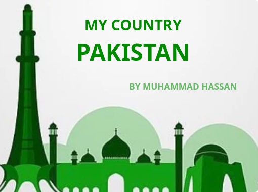 "MY COUNTRY PAKISTAN BY MUHAMMAD HASSAN" - Free stories online. Create ...