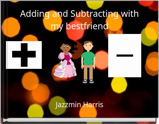 "Adding and Subtracting with my bestfriend" - Free stories online ...