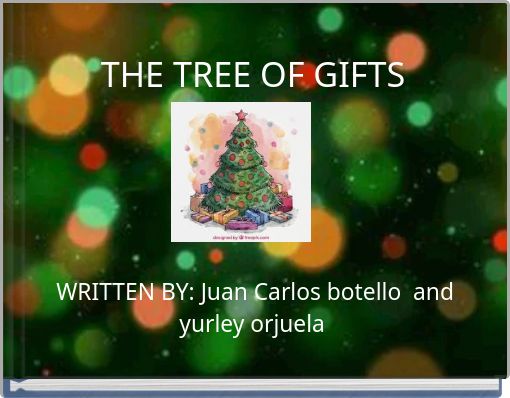 "THE TREE OF GIFTS" - Free stories online. Create books for kids | StoryJumper