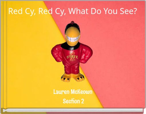 "Red Cy, Red Cy, What Do You See?" - Free stories online. Create books ...