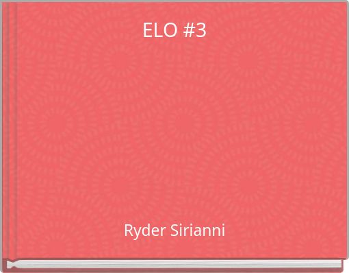 "ELO #3" - Free stories online. Create books for kids | StoryJumper