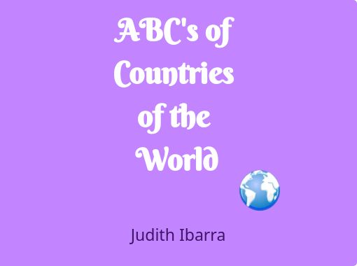 "ABC's of Countries of the World" - Free stories online. Create books ...
