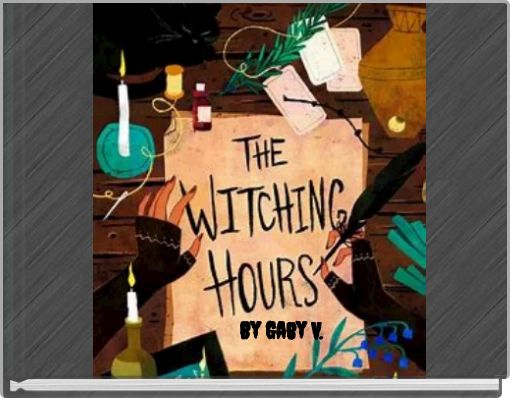 "The Witching Hour" - Free stories online. Create books for kids ...