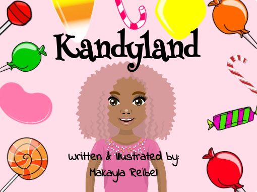 "Kandyland" - Free stories online. Create books for kids | StoryJumper