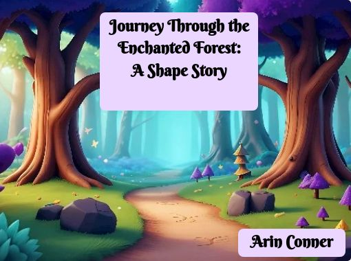 "Journey Through the Enchanted Forest: A Shape Story" - Free stories ...