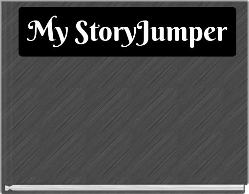 "My StoryJumper" - Free stories online. Create books for kids | StoryJumper