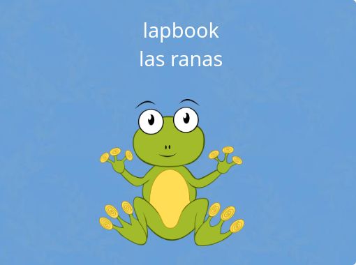 "lapbook las ranas" - Free stories online. Create books for kids ...