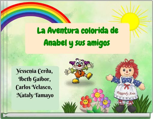 "La Aventura colorida de Anabel y sus amigos" - Free stories online ...