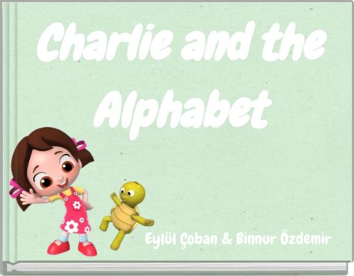 "Charlie and the Alphabet" - Free stories online. Create books for kids ...