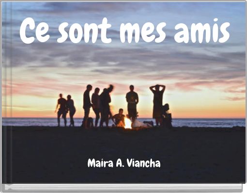 "Ce sont mes amis" - Free stories online. Create books for kids ...