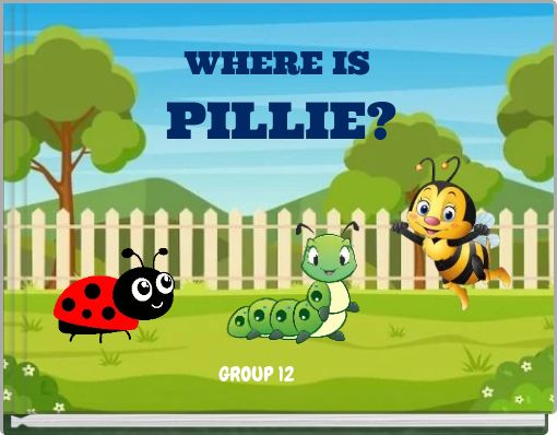 "WHERE IS PILLIE?" - Free stories online. Create books for kids ...