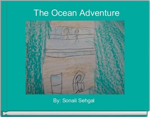 "The Ocean Adventure" - Free stories online. Create books for kids ...