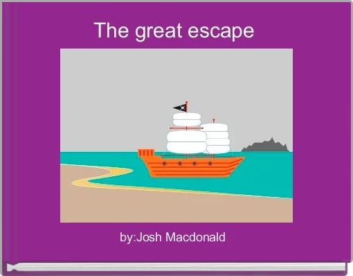 "The great escape" - Free stories online. Create books for kids ...
