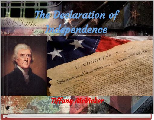 "The Declaration of Independence" - Free stories online. Create books ...