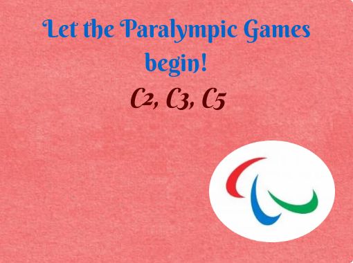 "Let the Paralympic Games begin! C2, C3, C5" - Free stories online ...