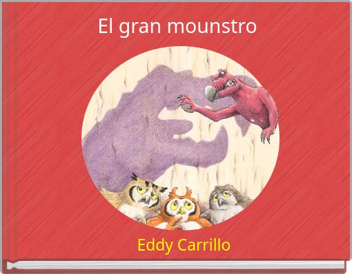 "El gran mounstro" - Free stories online. Create books for kids ...